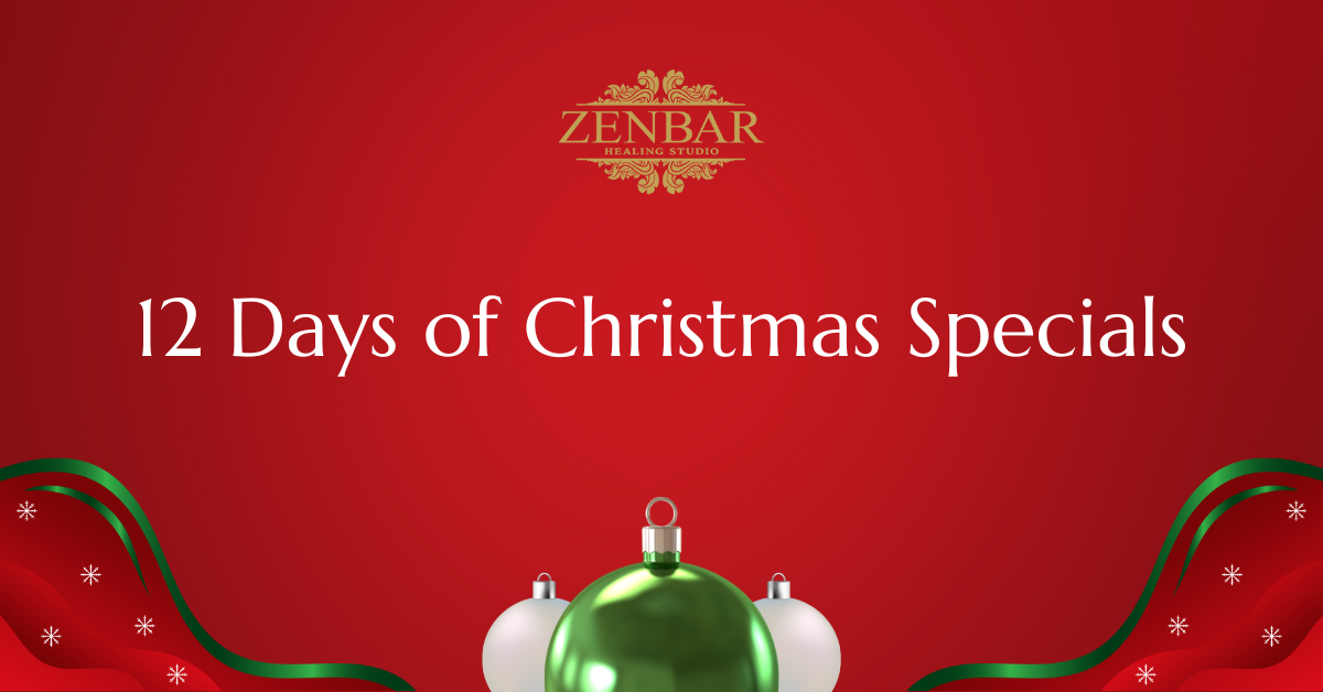 12 Days of Christmas Specials | Zenbar Healing Studio